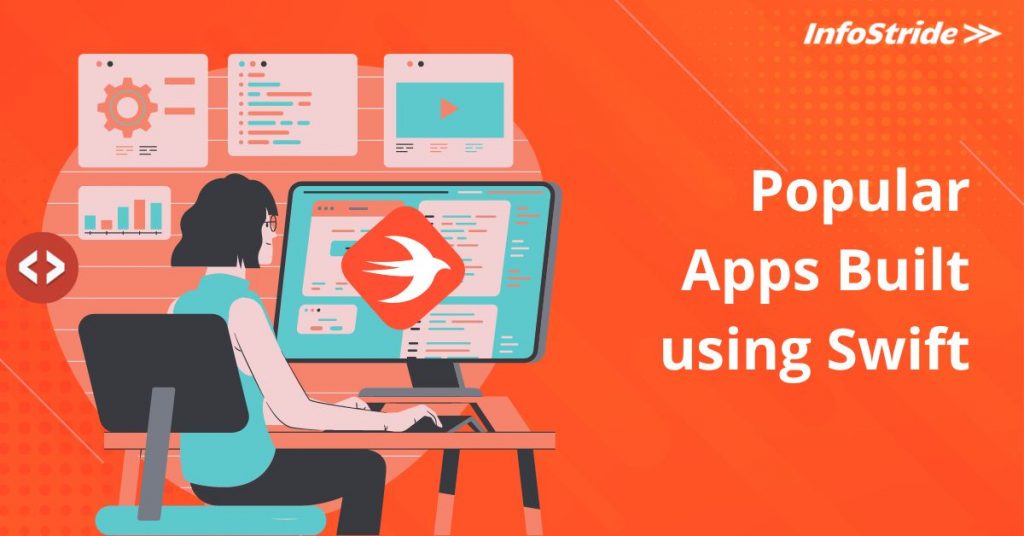 Top 10 Popular Apps Built with Swift - InfoStride